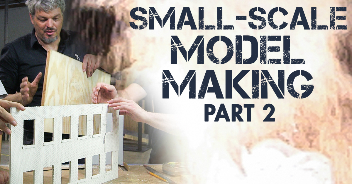 Building Miniatures: Small-Scale Model Making - Part 2 | Stan Winston ...